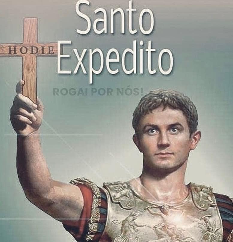 Hoje é dia de SANTO EXPEDITO | portalk.com.br